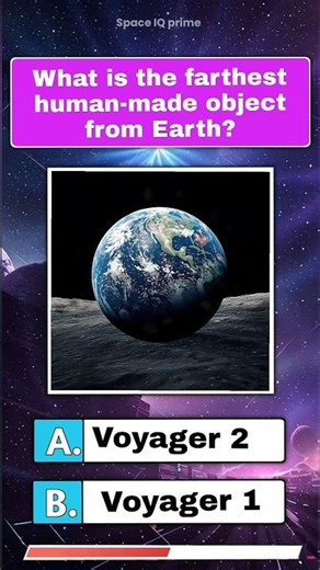 Only 1% Know This: What’s the Farthest Object Humans Ever Sent?”