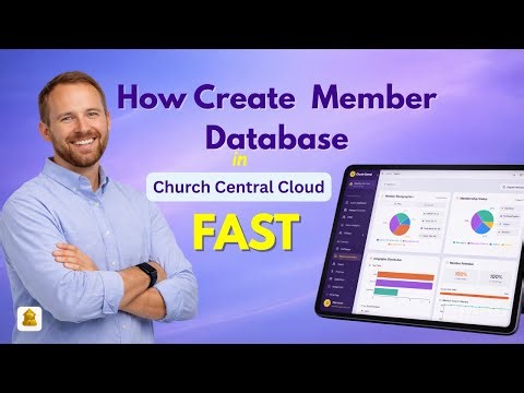 📌 How to Create a Membership Database on Church Central Cloud | Church Management Software Tutorial