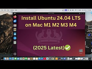 How to Install Ubuntu 24.04 LTS on Mac M1 M2 M3 M4 For Free (2025✅)