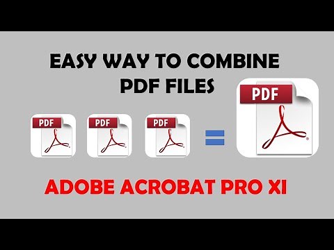 How to combine pdf files into one using Adobe Acrobat