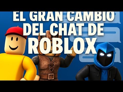 El Gran Cambio Del Chat De Roblox