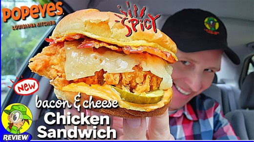 Popeyes® Spicy Bacon & Cheese Chicken Sandwich Review
