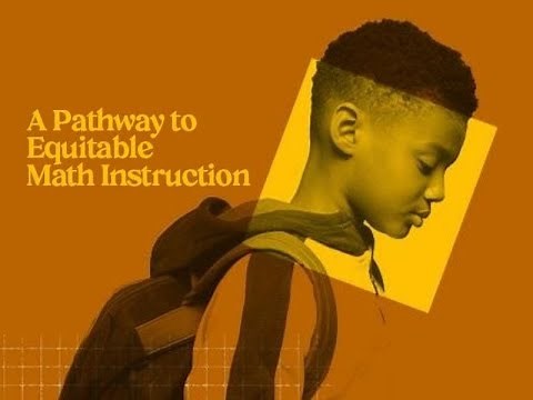 The Math Equity Toolkit (A pathway to equitable math instruction)