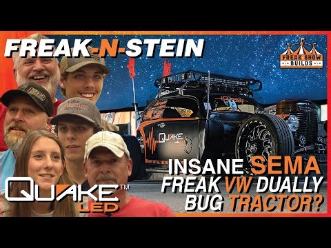 Insane SEMA Build! Quake LED's Freak Show Rat Rod Tractor Dually VW Rat Rod Bug Freak n Stein Build