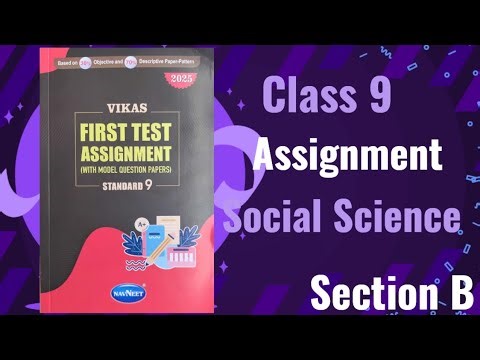 Class 9 SS | Vikas First Test Assignment 2025 SS Section B Chapter 8 ,9 ,13 ,14 ,15| English Medium