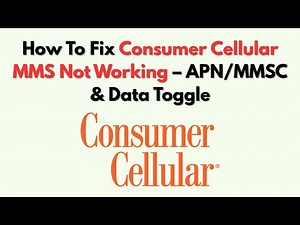 How To Fix Consumer Cellular MMS Not Working – APN/MMSC & Data Toggle
