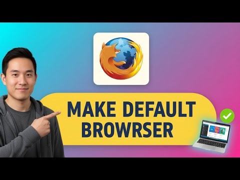 How to MAKE Mozilla Firefox DEFAULT BROWSER (Step by Step)