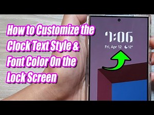 Galaxy S24/S24+/Ultra: How to Customize the Clock Text Style & Font Color On the Lock Screen