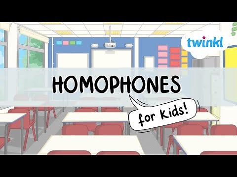 Homophones for Kids! | What are Homophones? | All About Homophones | Homophones Quiz | Twinkl USA