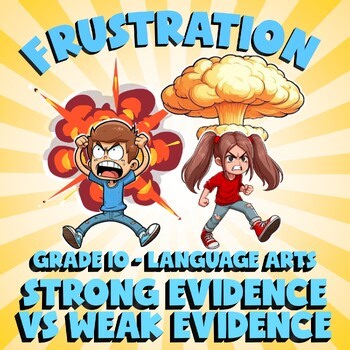 Strong Evidence vs Weak Evidence FRUSTRATION ELA Game - No Prep Grade 10 Review