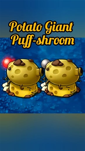 Fusion Plant 397: Potato Giant Puff-shroom #pvzfusion #mobilegame #pvzgame #plantsvszombies