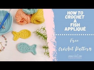HOW TO CROCHET A FISH APPLIQUE - FREE CROCHET PATTERN - ARIANA E HALL