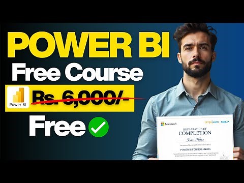 Power BI Free Course with Certificate | Microsoft Power BI Training Worth ₹6000 Now Free