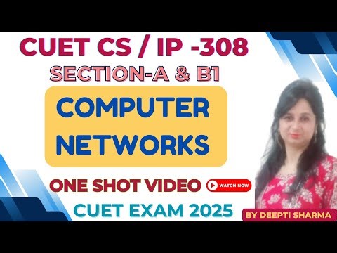 Computer Networks One Shot Video | CUET(UG) CS / IP Exam 2025 #cuet2025 #cuet #cuet2025 #cuetexam
