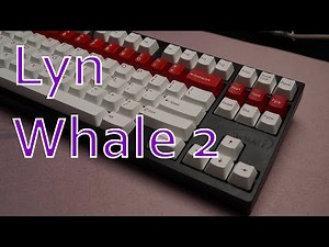 Lyn Whale r2 In Depth Keyboard Review