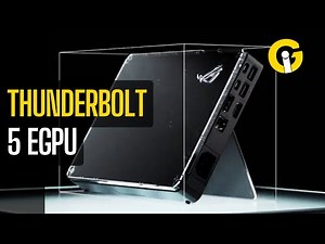 Asus Revolutionizes Gaming with World's FIRST Thunderbolt 5 eGPU