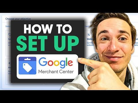 How to Setup Your Google Merchant Center | Step-by-Step Tutorial 2025