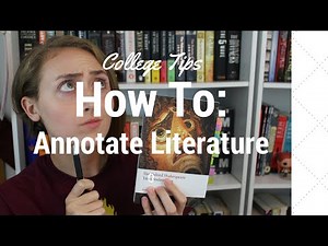 College Tips | How to annotate literature pt. 1