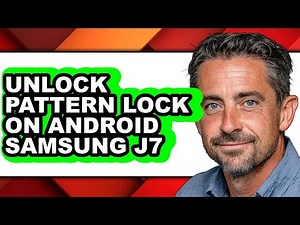 How to Unlock Pattern Lock on Android Samsung J7 - Full Guide