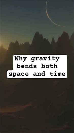 Why gravity bends both space and time