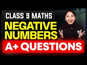 Class 9 Maths | Negative Numbers | A+ Questions | Eduport