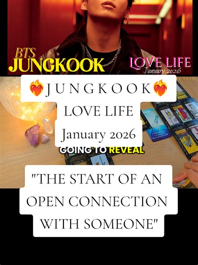 ❤️‍🔥JUNGKOOK❤️‍🔥 LOVE LIFE, January 2026: THE START OF AN OPERATION CONNECTION WITH SOMEONE #jungkook #tarotreading #love #jeonjungkook #btsarmy