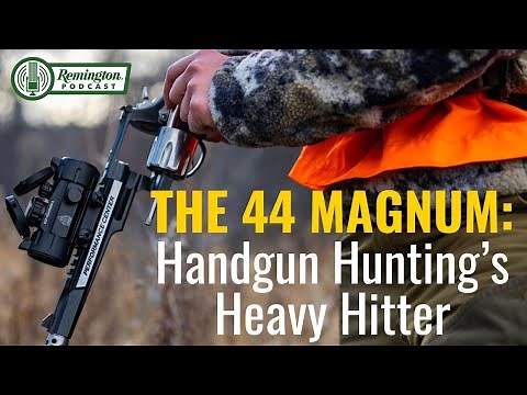 The 44 Magnum: Handgun Hunting's Heavy Hitter