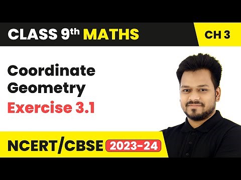 Coordinate Geometry - Exercise 3.1 | Class 9 Maths Chapter 3 | CBSE