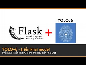 Triển khai YOLO v6 thành API, lên web với Flask (Phần 2/2) - Mì AI