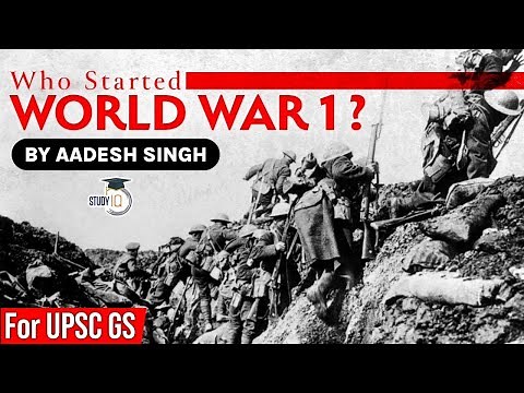 World War 1, how did it start? Know the background causes of the first World War, UPSC World History