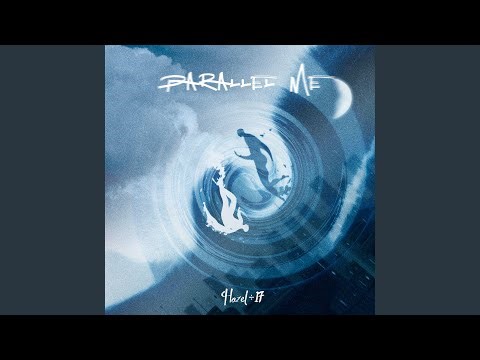 Parallel Me （平行之我）