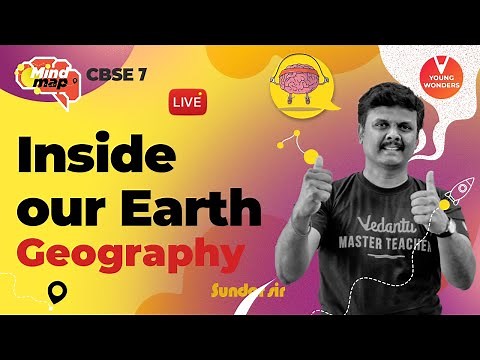 Inside Our Earth | NCERT Class 7 Geography Chapter 2 | Mind Map Social Studies - Sundar Sir