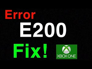 Xbox One Error Code E200 How to Fix!