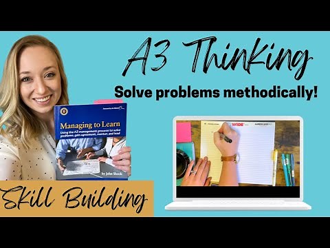 How To Solve Problems using A3 Thinking & Managing to Learn by John Shook