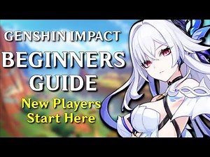 2025 Genshin Impact Beginner Guide From a Day 1 Player
