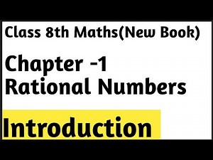 Rational Numbers Introduction Chapter-1 || Ncert Class 8th Maths