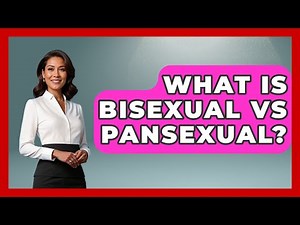 What Is Bisexual Vs Pansexual? - Gender Equality Network