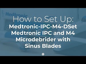 How to Set Up the Medtronic IPC™ Console with M4 Microdebrider | Step-by-Step Installation Guide