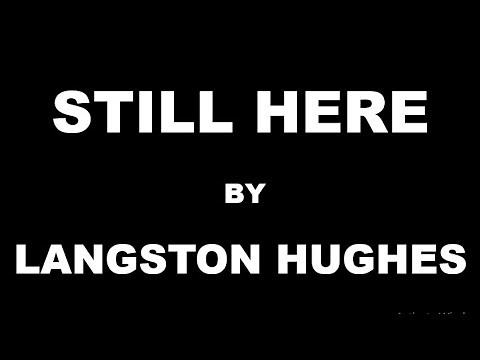Still Here by Langston Hughes / Summary