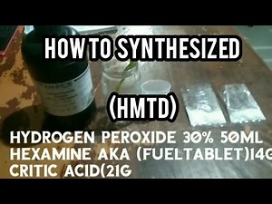 How to synthesized HMTD very energetic compound..