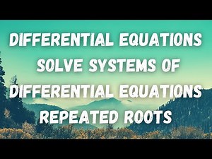 Homogeneous Systems of Differential Equations with Repeated Eigenvalues