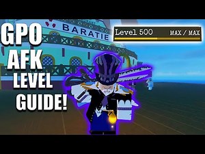 [GPO] AFK 1-500 Level Guide!