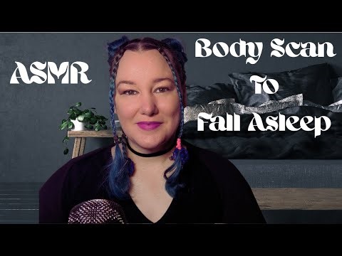 ASMR Relaxing Body Scan To Put You To Sleep