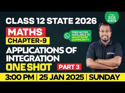🔴One Shot🔥Applications of Integration | Class12 Maths | Chapter 9 | Part-3 | Xylem State 11&12 Tamil
