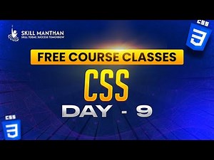 Free CSS Course - Class 9 By Skill Manthan