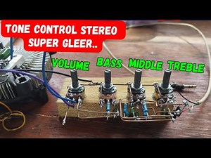 Cara Membuat Tone Control Stereo Super Gler | Stereo Tone Control