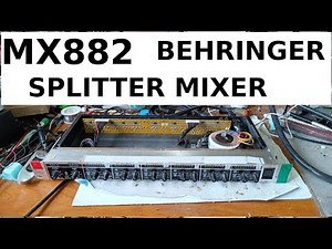 Behringer Splitter Mixer MX882 Presentation