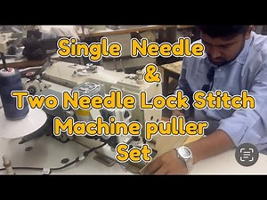 Single Needle and Two needle Machine Puller Set