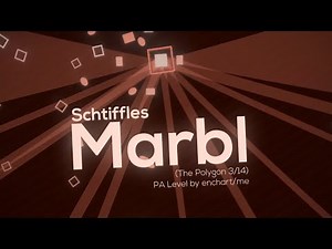 Schtiffles - Marbl (by ‪@enchart‬/me) [The Polygon 3/14] [Project Arrhythmia Level]