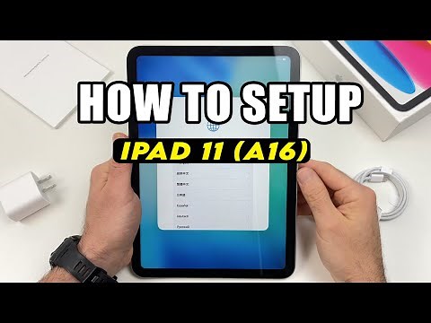 How to Setup iPad 11 (A16) For the First Time